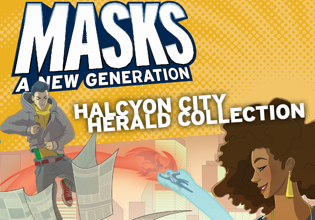Masks: Halcyon City Herald Collection Review | Cannibal Halfling Gaming
