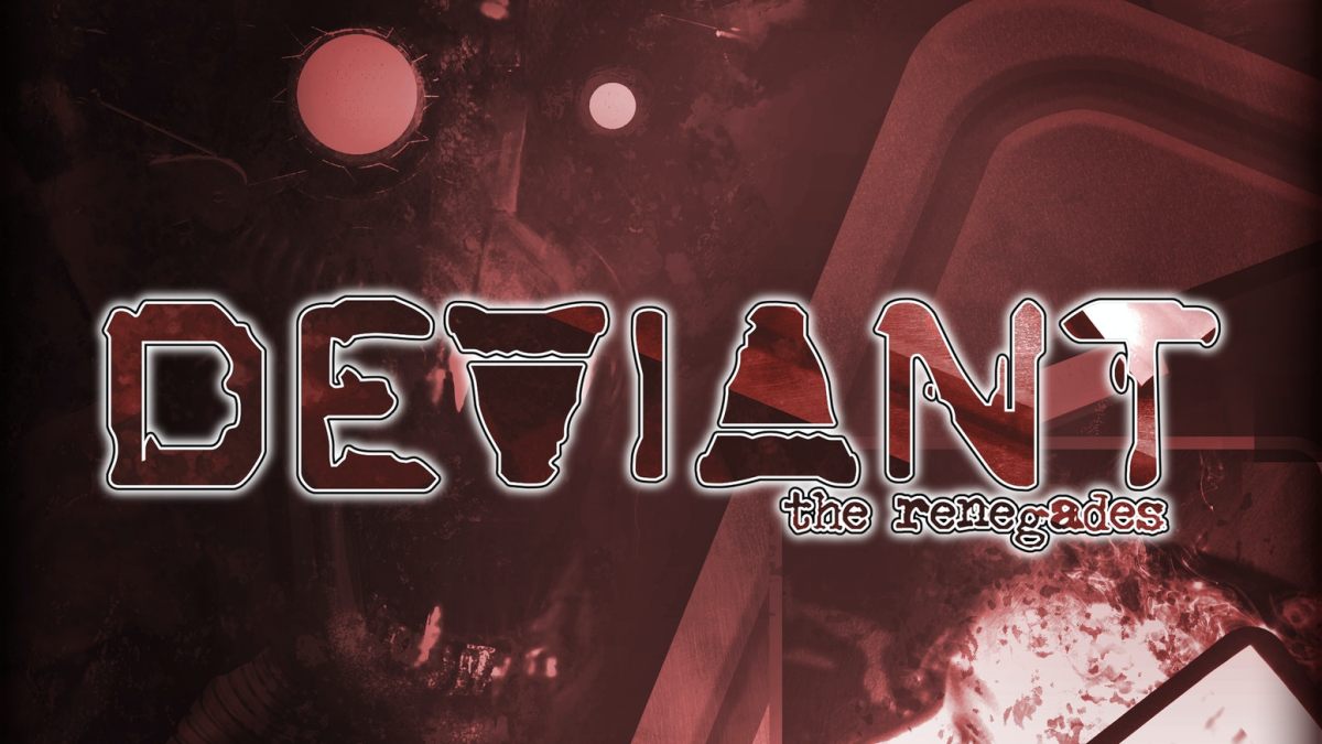 Deviant: the Renegades Review | Cannibal Halfling Gaming