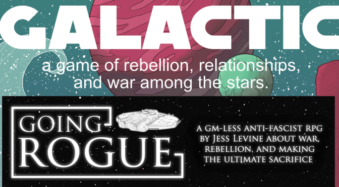 Galactic & Going Rogue – Games of Rebellion and Sacrifice | Cannibal ...